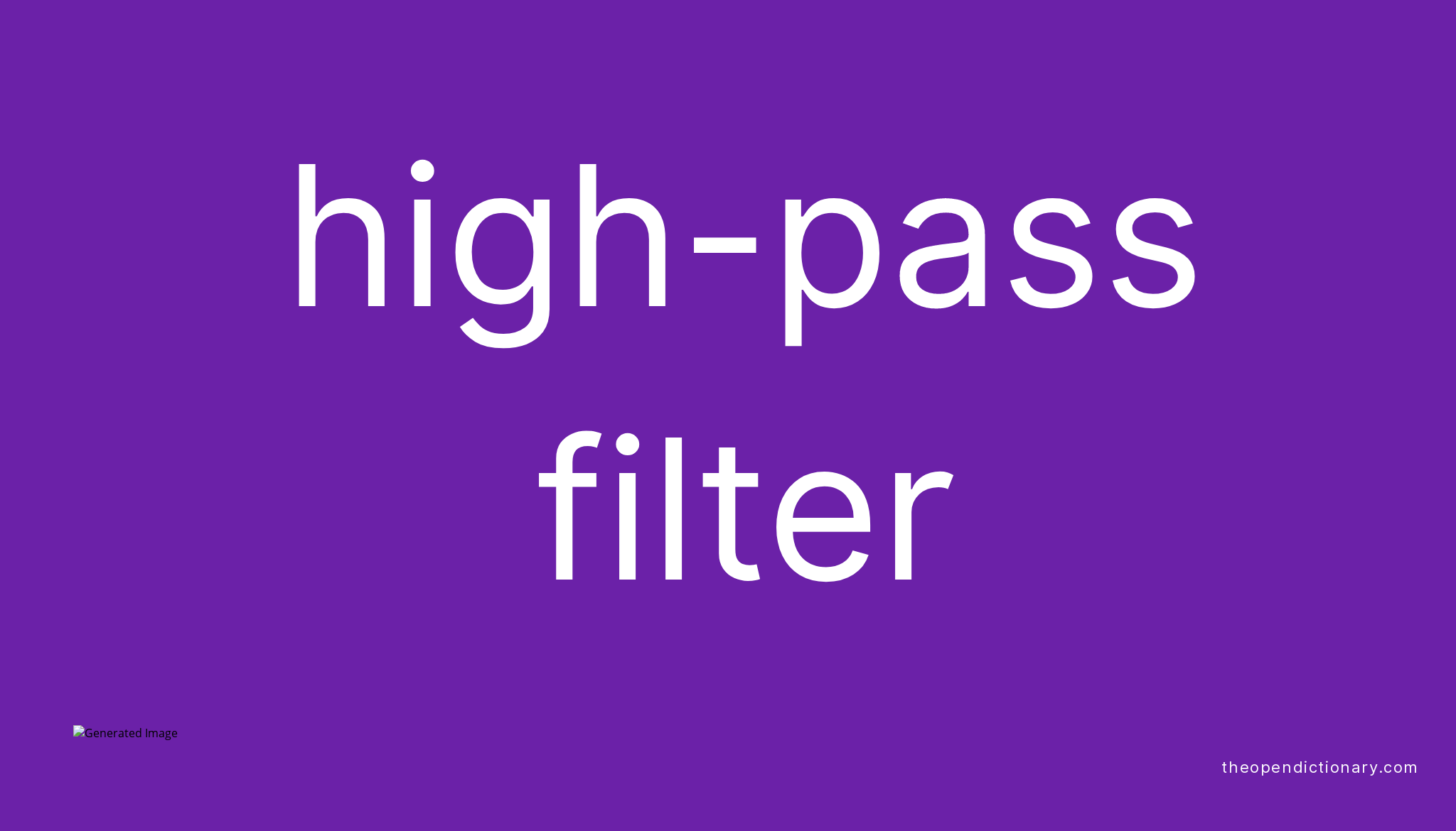 high-pass-filter-meaning-of-high-pass-filter-definition-of-high